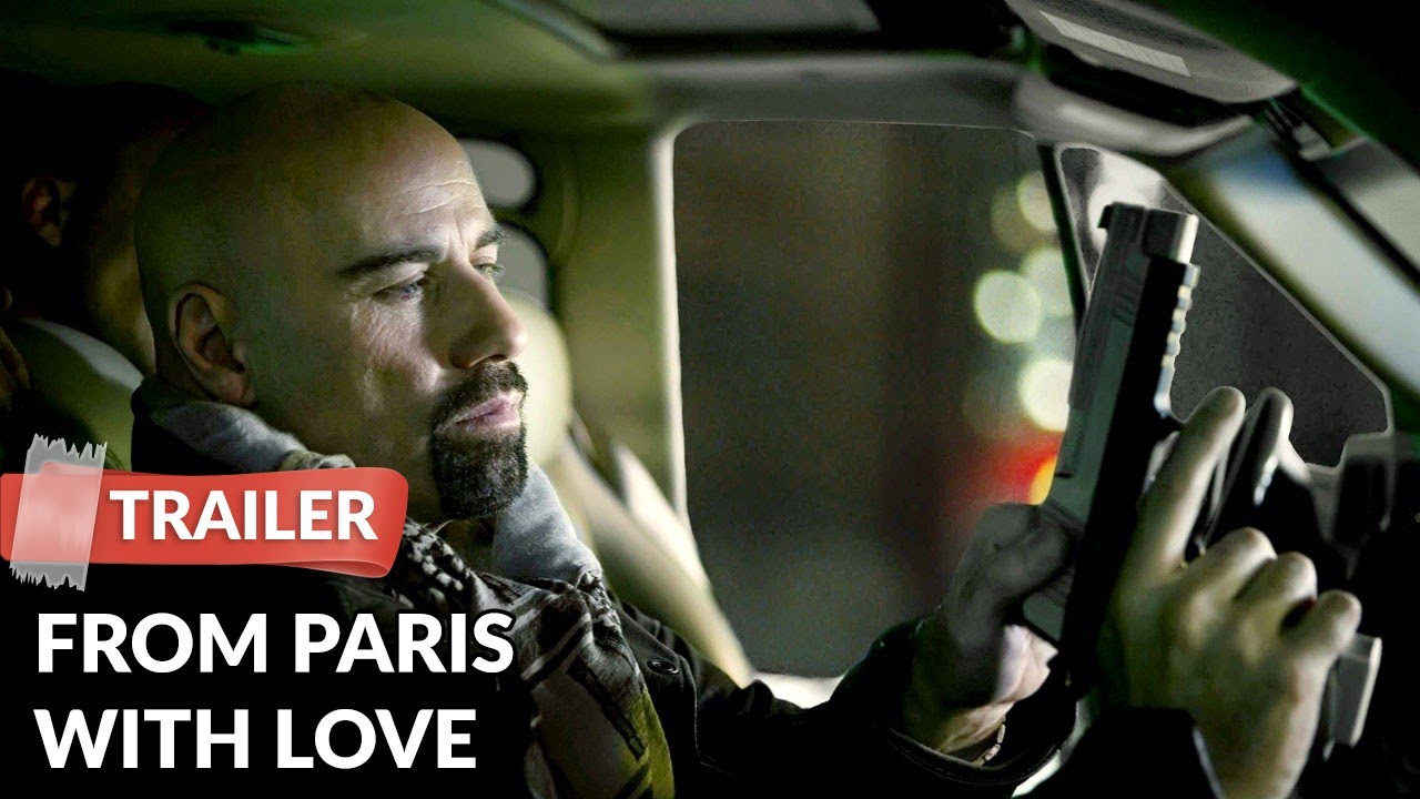 From Paris with Love (2010) Trailer HD | John Travolta | Jonathan Rhys ...