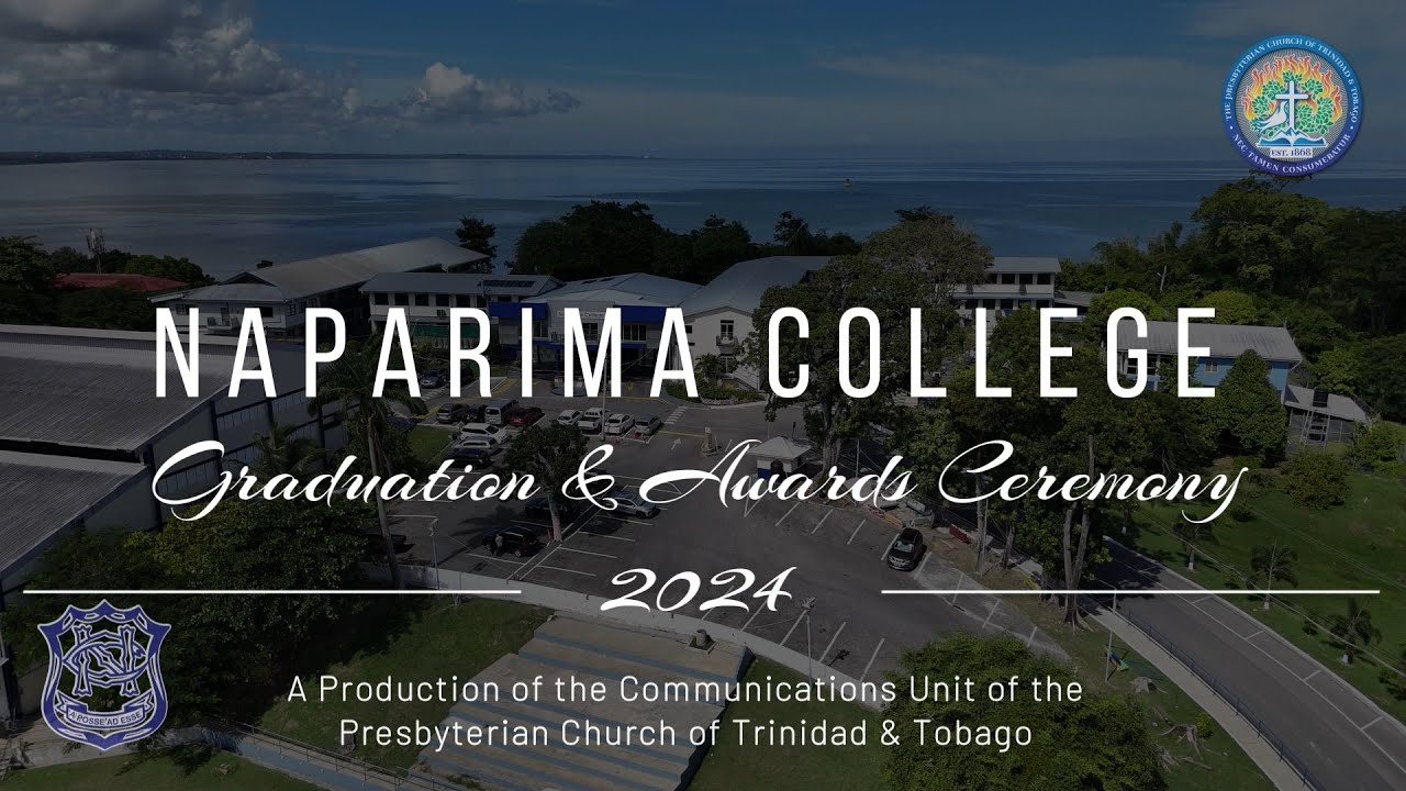 NAPARIMA COLLEGE GRADUATION & AWARDS CEREMONY 2024 - YouTube
