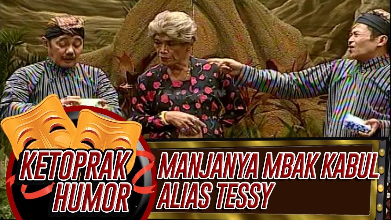 Manja Nya Mbak Kabul Alias Tessy - Ketoprak Humor - YouTube