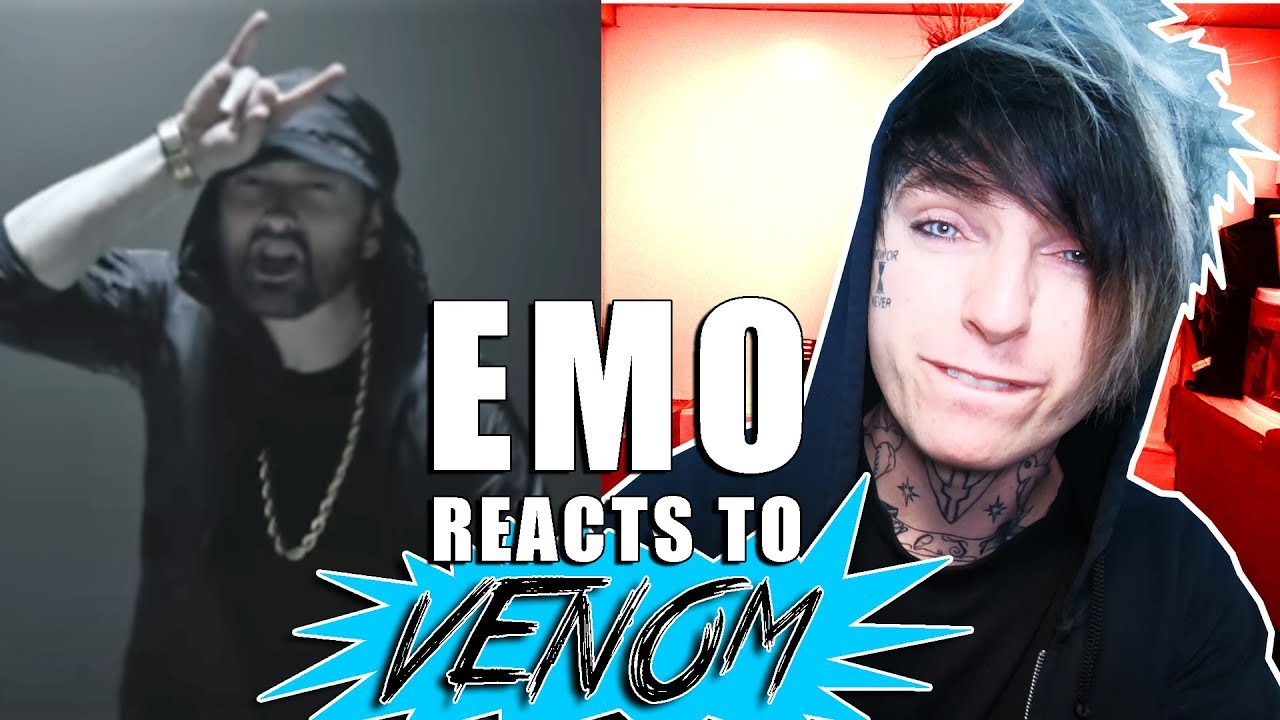 Emo Reacts to Eminem "Venom" Music Video - YouTube