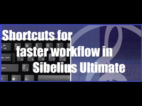Must-Know Shortcuts for Fast Workflow! (Sibelius Ultimate Tutorial ...