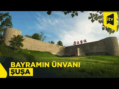 Mədəniyyət paytaxtında bayram hazırlığı: Şuşa yenidən canlanır