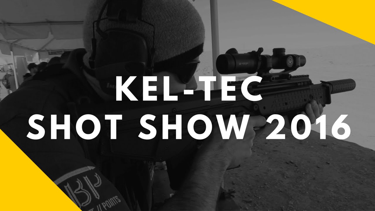 Kel-Tec (KelTec) Review | SHOT Show 2016 - YouTube