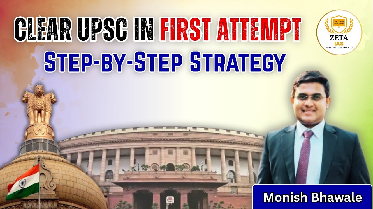 Clear UPSC in FIRST Attempt | Step-by-Step Strategy | ZETA IAS | Monish ...