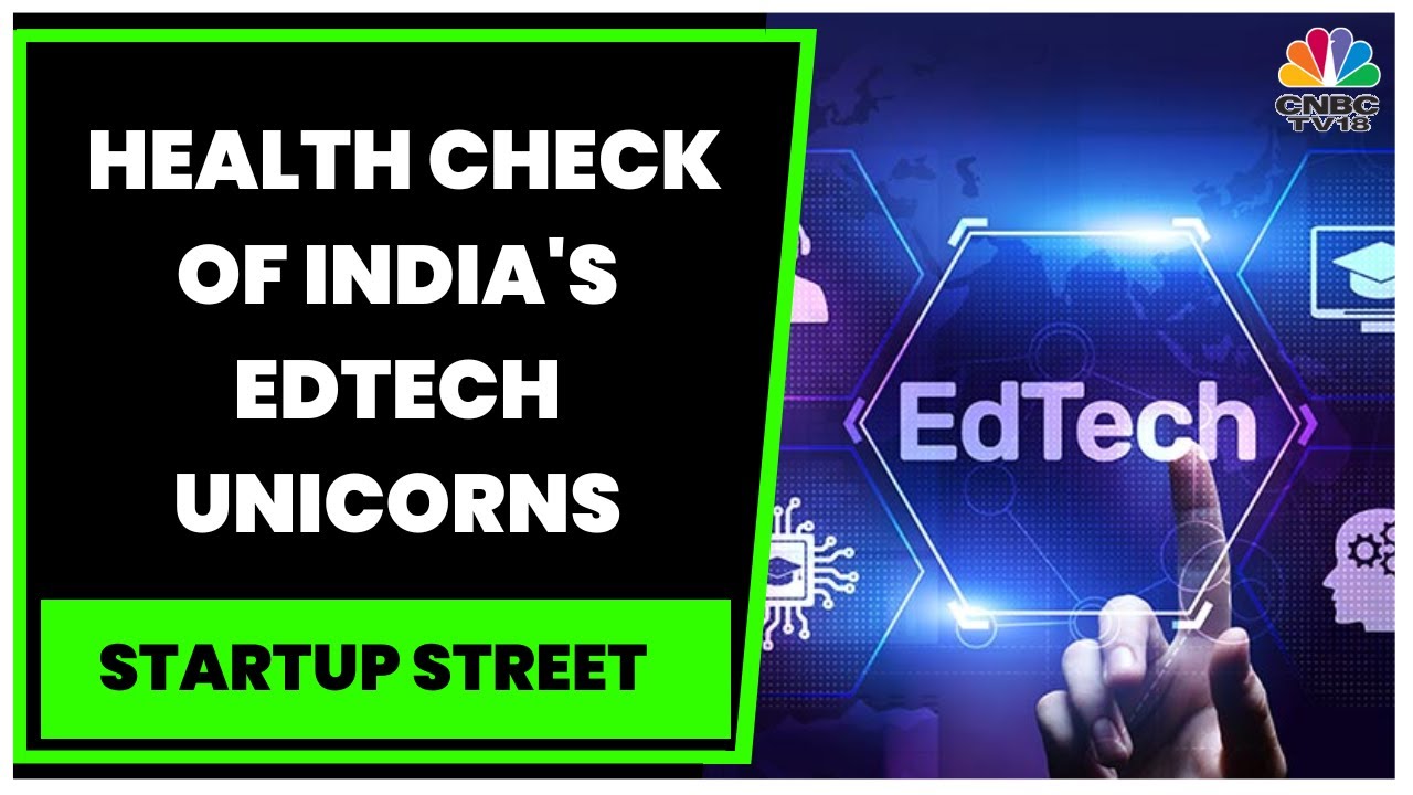 Unicorn Health Check | Spotlight On India's Edtech Unicorns | Startup ...