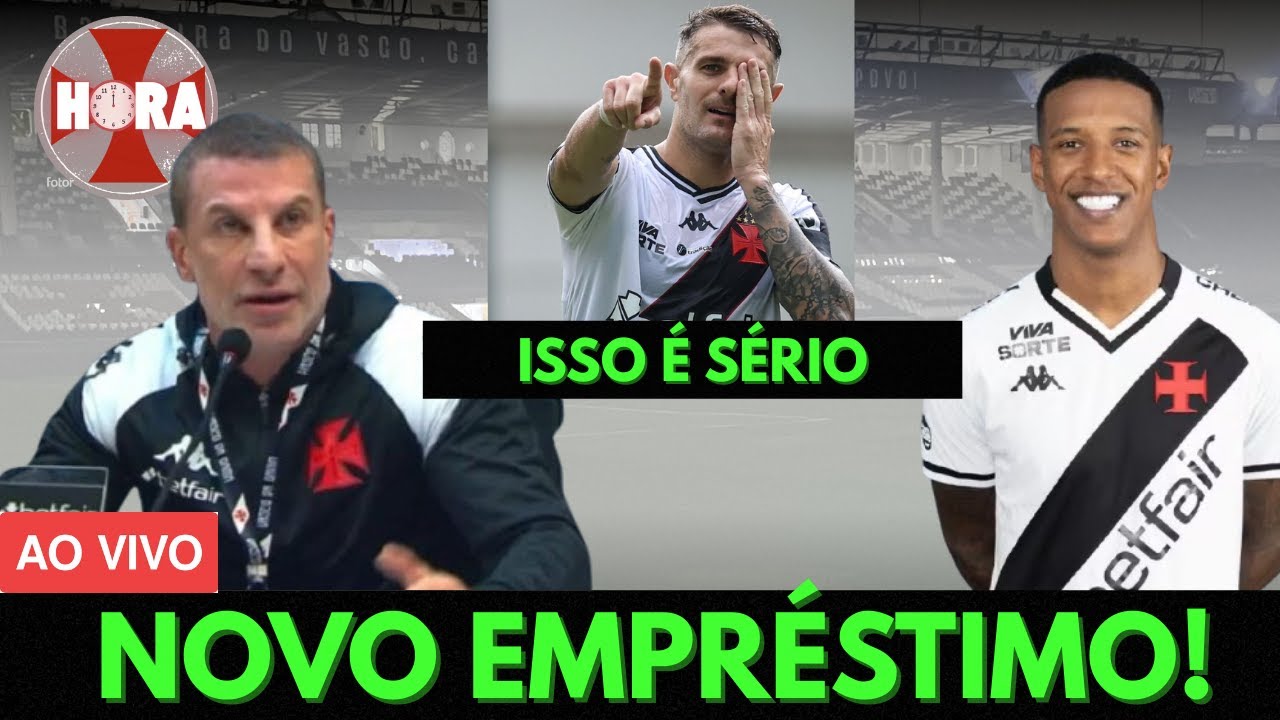 SAIU AGORA! VASCO PEDE EMPRÉSTIMO | VEGETTI EM PAUTA - YouTube