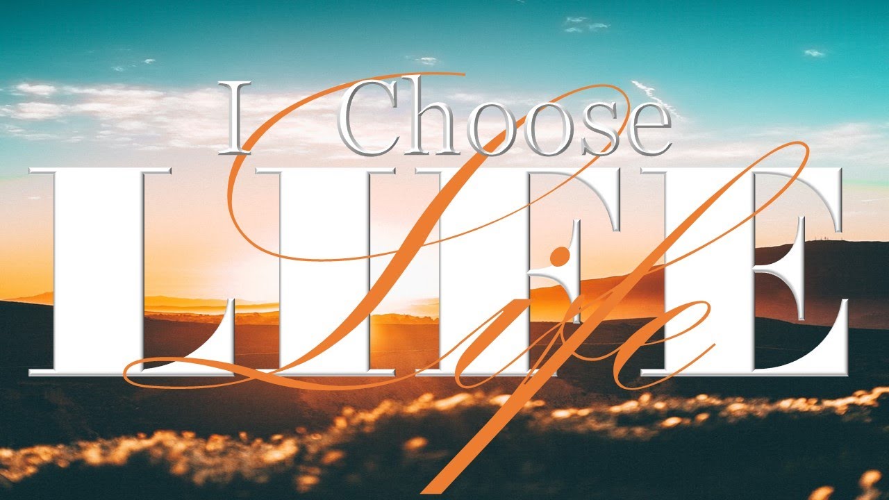 I Choose Life: Living Hope - YouTube