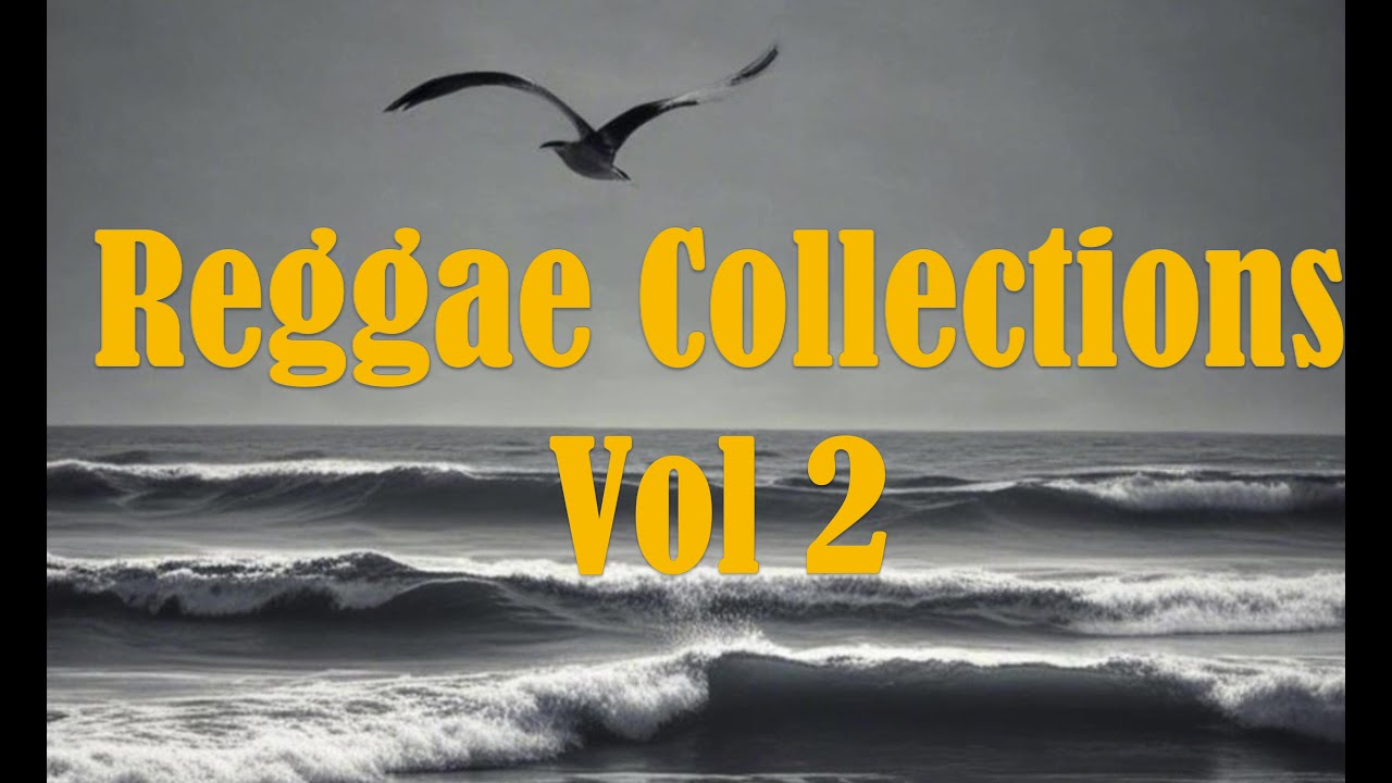 #reggae Collections Vol 2 - YouTube