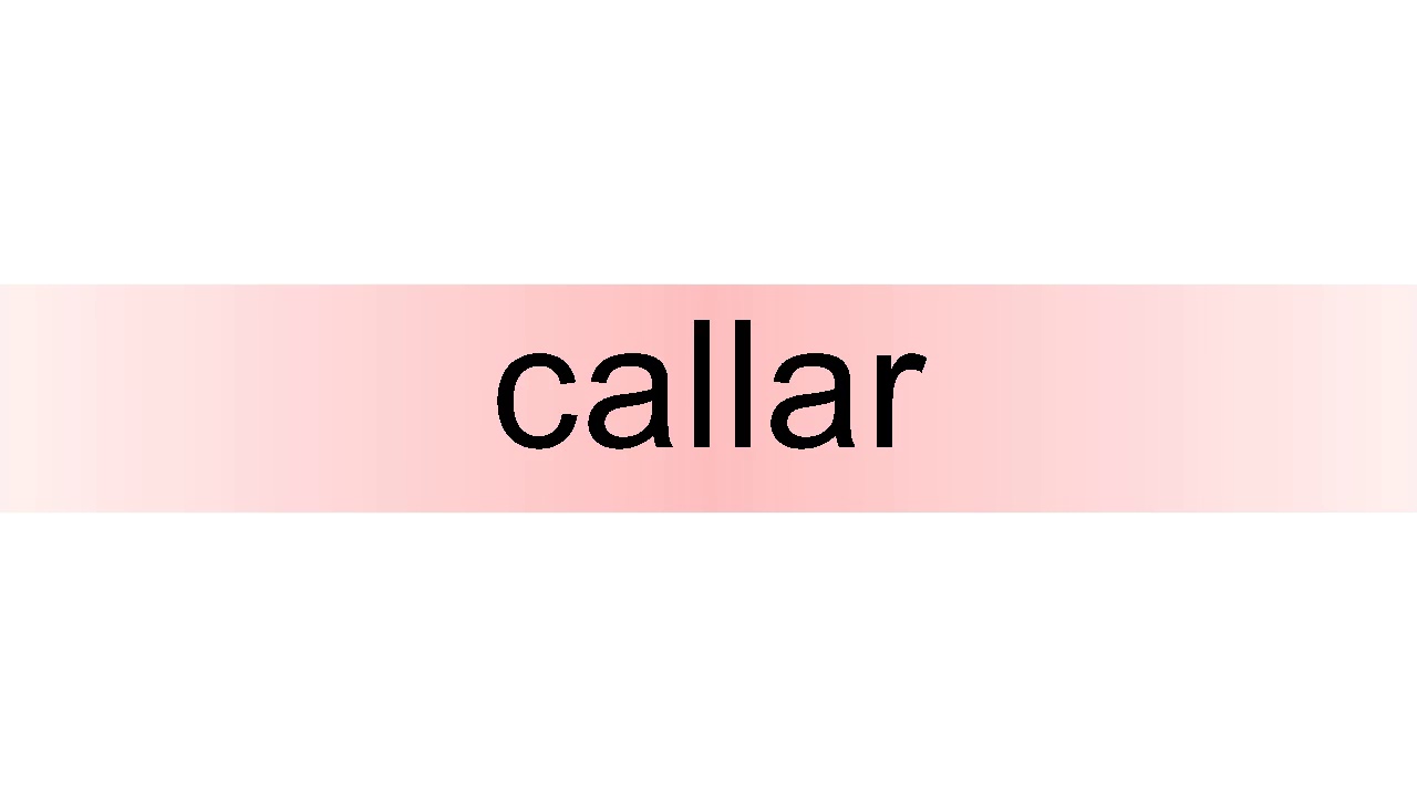 How to pronounce callar - YouTube