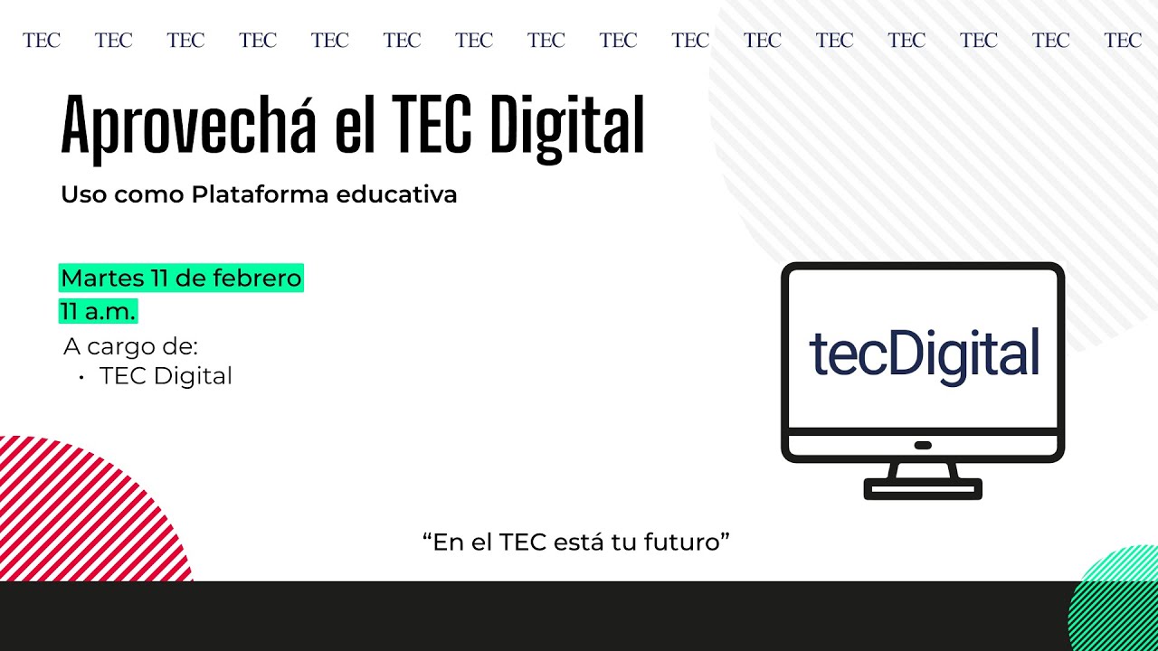 Aprovechá el TEC Digital, #Generación2025 - YouTube