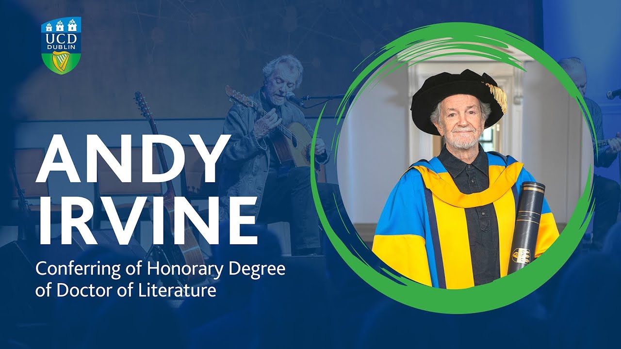 Dr Andy Irvine, UCD Honorary Degree Recipient, 18 March 2022 - YouTube