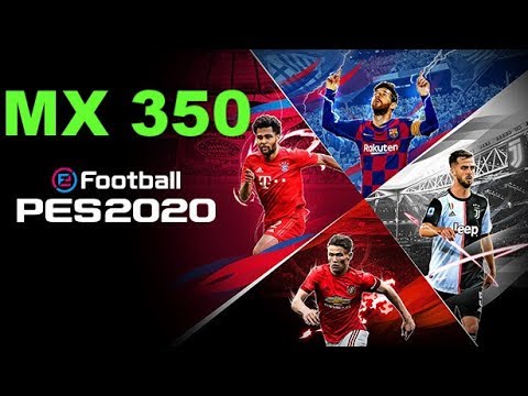 Pro Evolution Soccer 2020 Gaming MX 350 Benchmark - YouTube