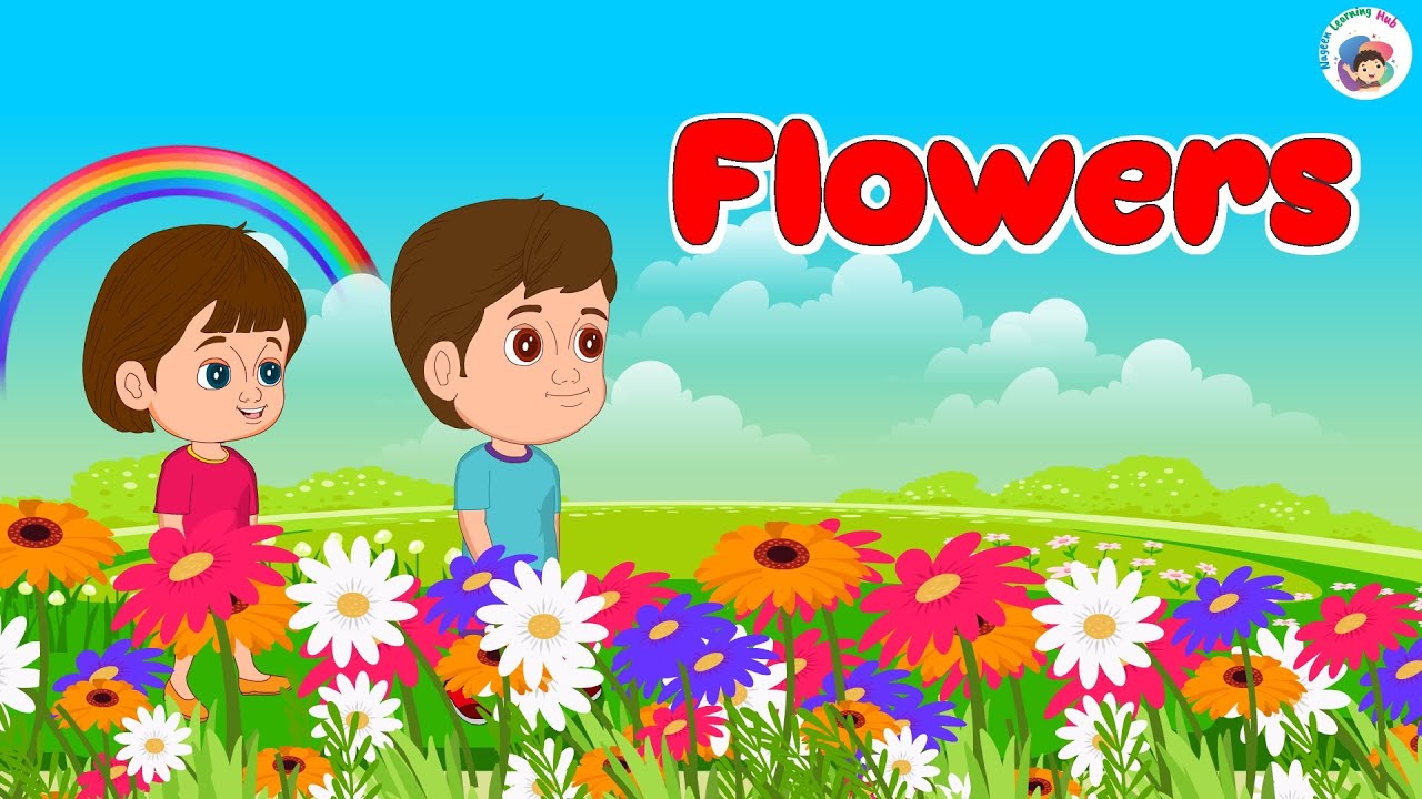 Flowers Song ( Flowers In My Garden ) | Poem For Kids | Nursery Rhymes ...