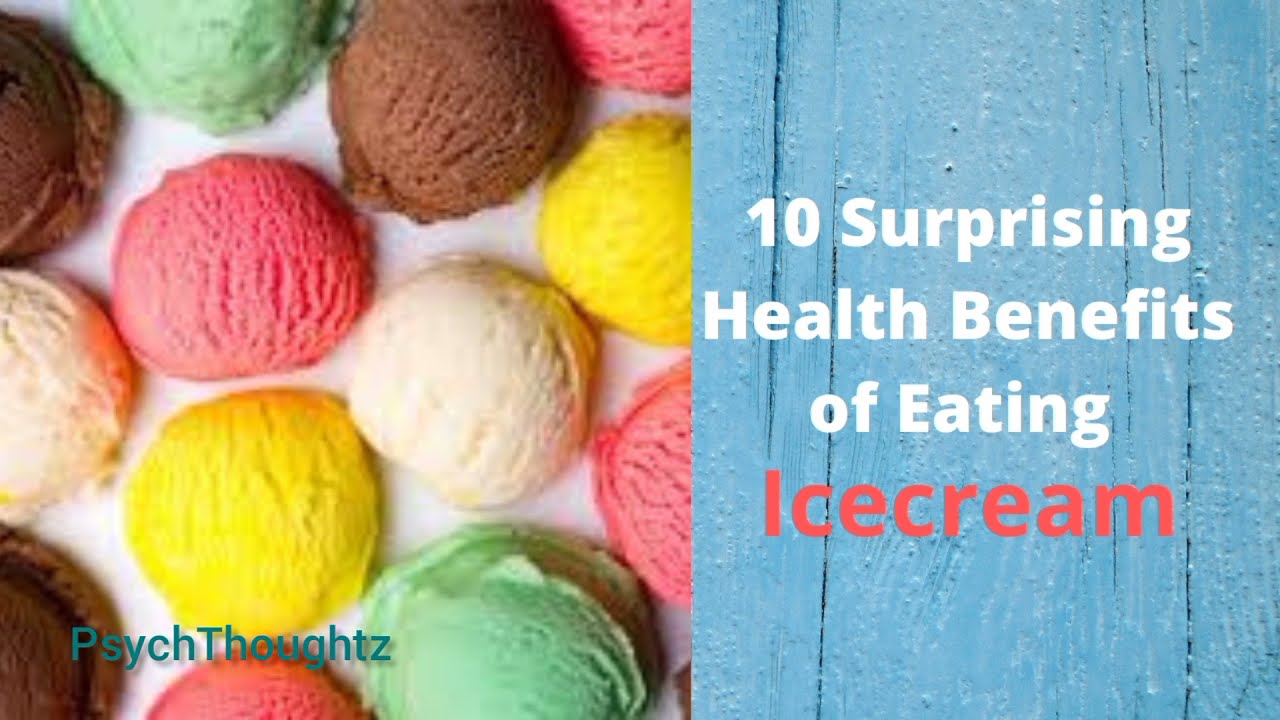 10 Surprising Health Benefits of Eating Icecream🍨🍨 | Psych Facts of ...
