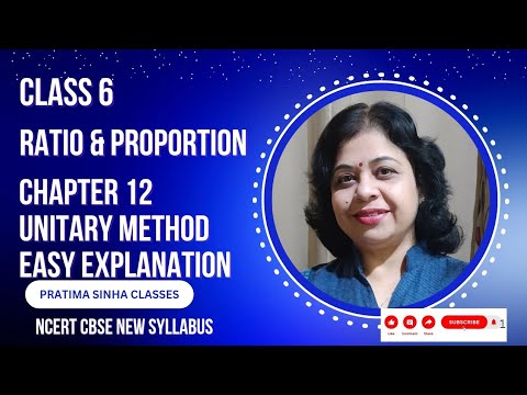 Ch 12 Ratio and Proportion - Unitary Method Concept Class 6 NCERT/ CBSE ...