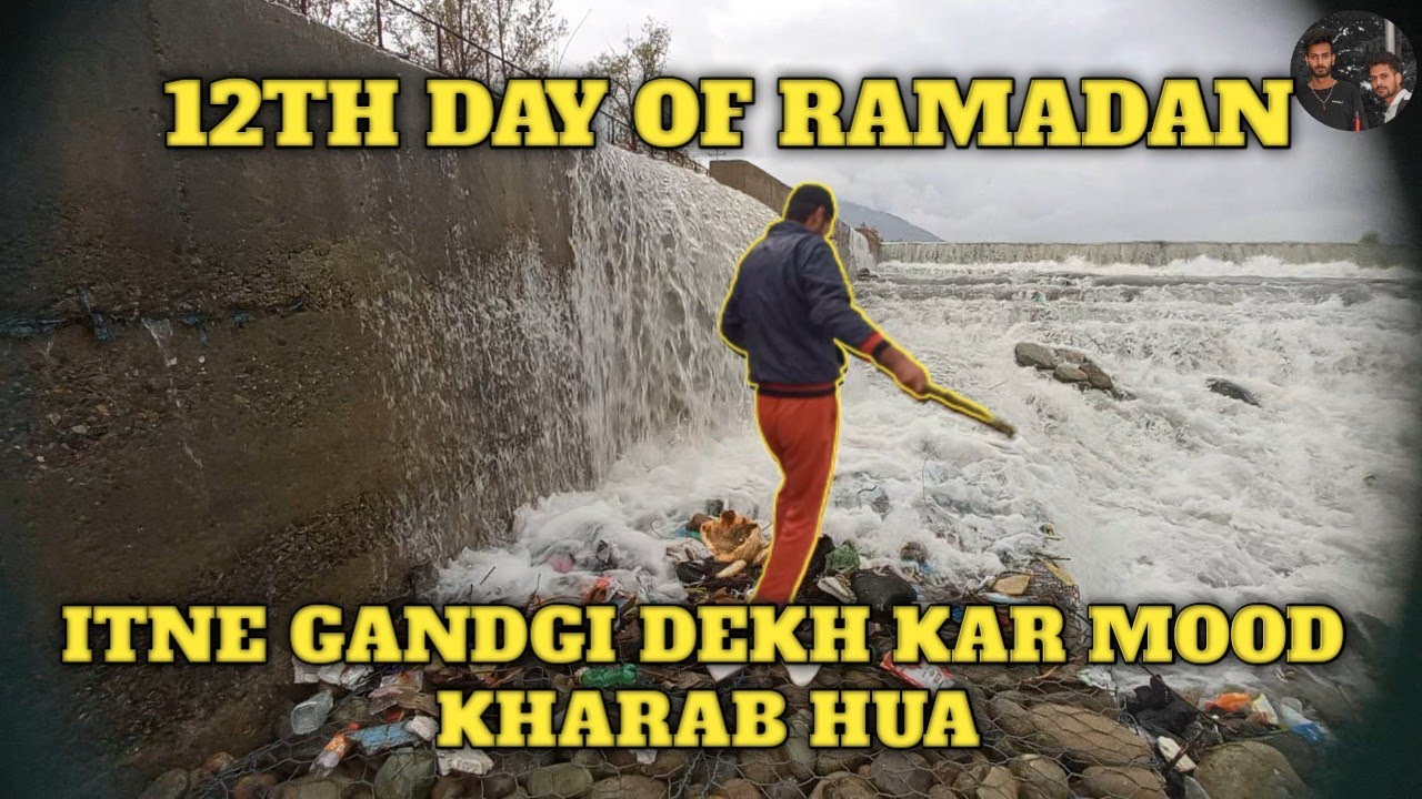12TH DAY OF RAMADAN || ITNI GANDAGEE DEAKH KAR MOOD KHARAB HUA || BS VLOGGING ZONE - YouTube