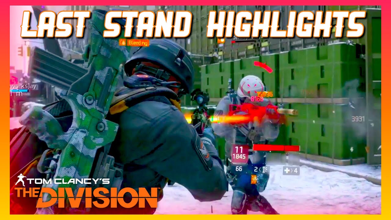 The Division Gameplay | Last Stand highlights - YouTube