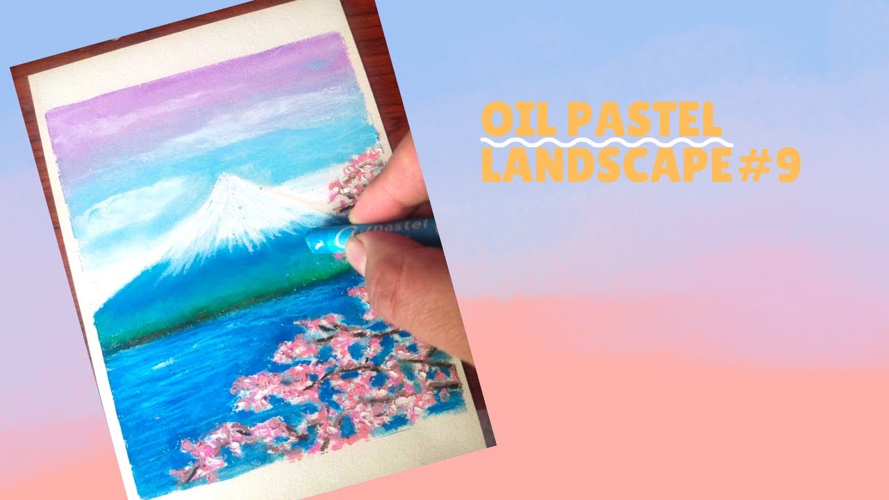 Oil Pastel Landscape#9; Painting of Mount Fuji |Healing Drawing - YouTube