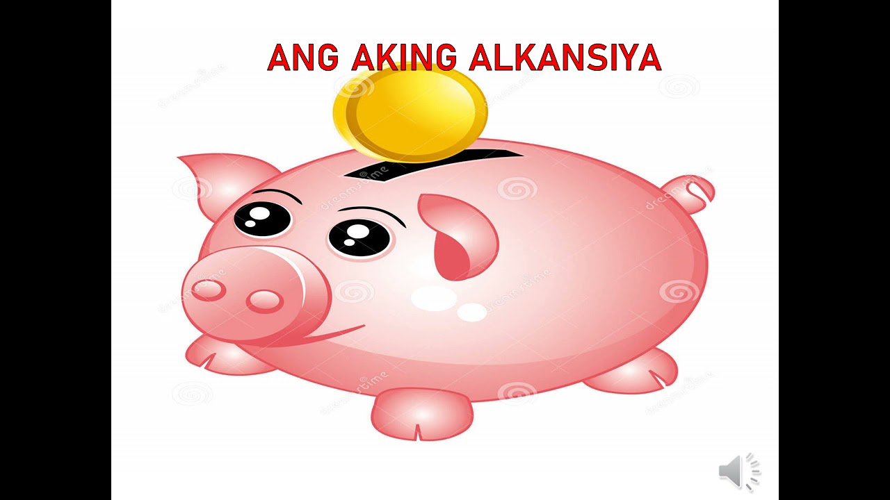 Ang Aking Alkansiya (Filipino 3) Q1 - YouTube