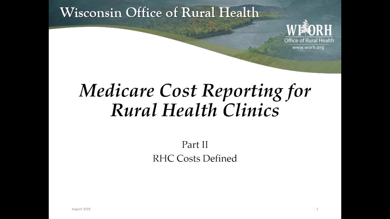 Medicare Cost Reporting for Rural Health Clinics, Part Two: Costs ...