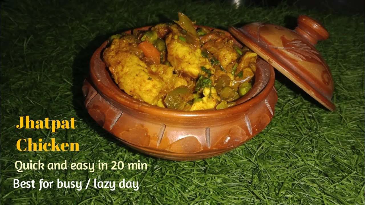 JhatPat Chicken Recipe | Quick And Easy Recipe In 20 Minutes | Best For ...