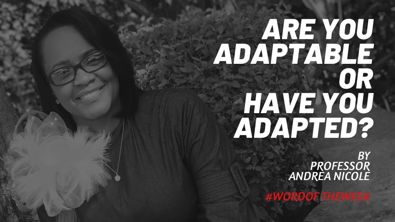 Are you Adaptable Have you Adapted - YouTube