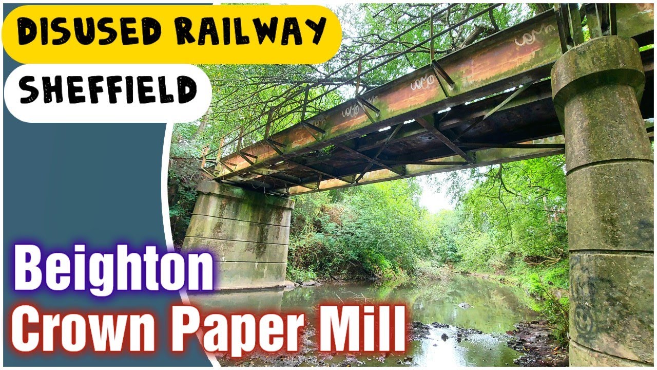 Beighton Crown Paper Mill Bridge, Sheffield - YouTube