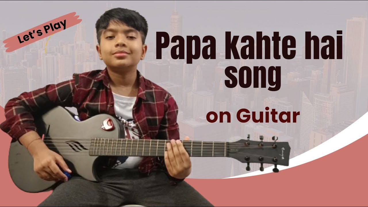 Papa Kehte Hai on Guitar | Aamir Khan - YouTube