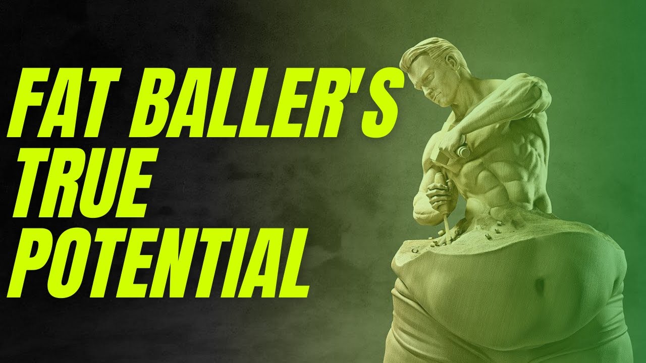 The Fat Baller's True Potential - YouTube
