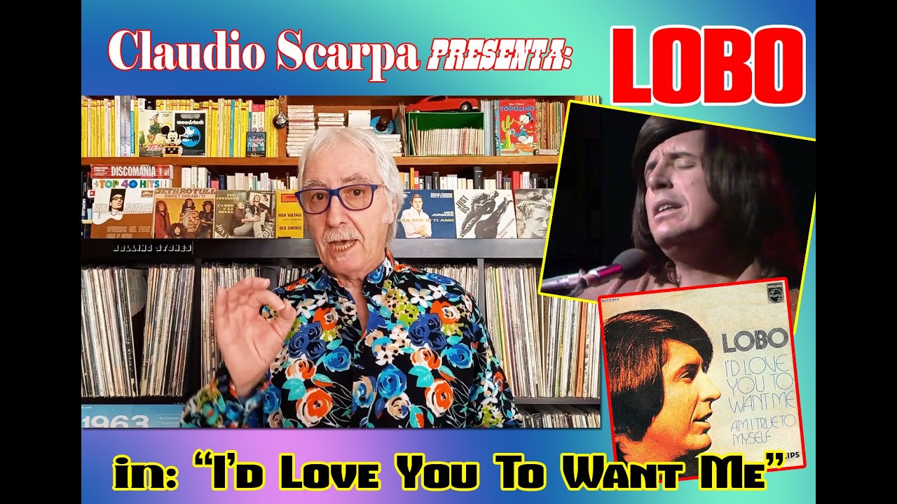 Vi presento: LOBO in "I’d Love You To Want Me"... (1972) - YouTube