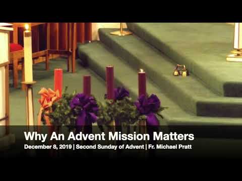 Why An Advent Mission Matters (audio only) - YouTube