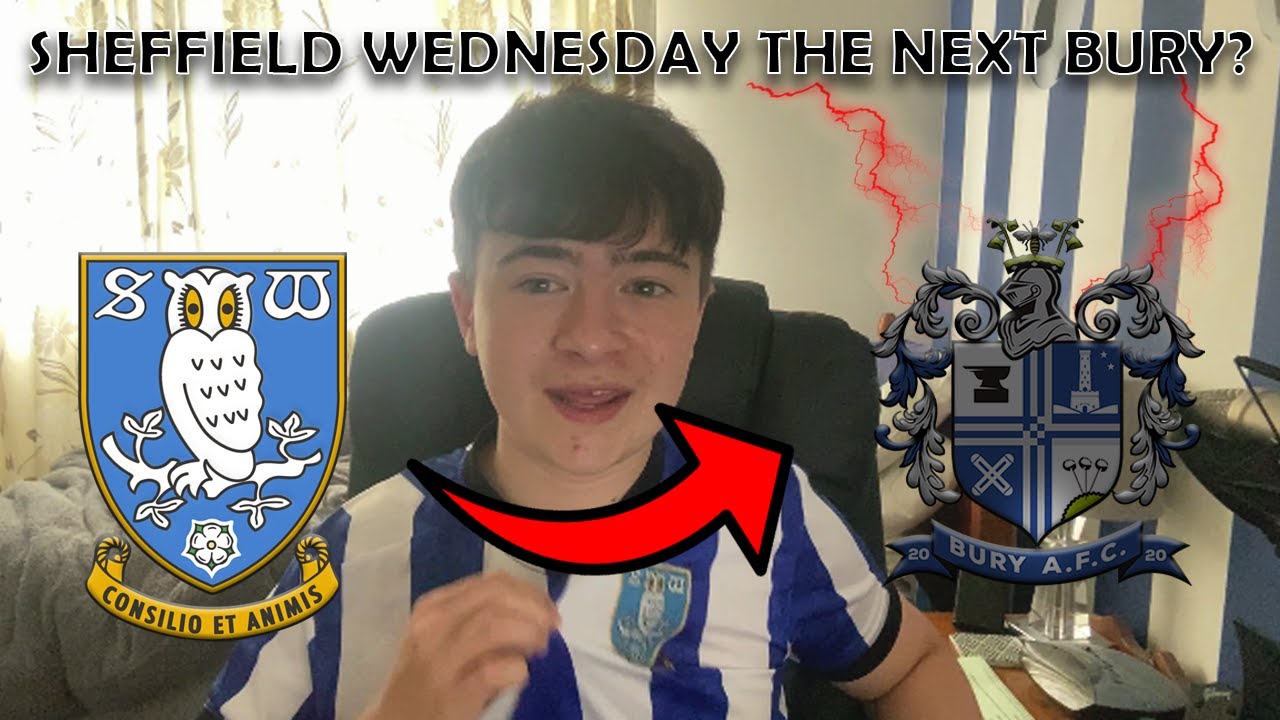 SHEFFIELD WEDNESDAY THE NEXT BURY? - PLAYERS TO HAND IN NOTICE ...