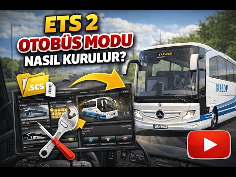 ETS 2 Otobüs Modu Kurmak Çok Kolay! (Anlatımlı)