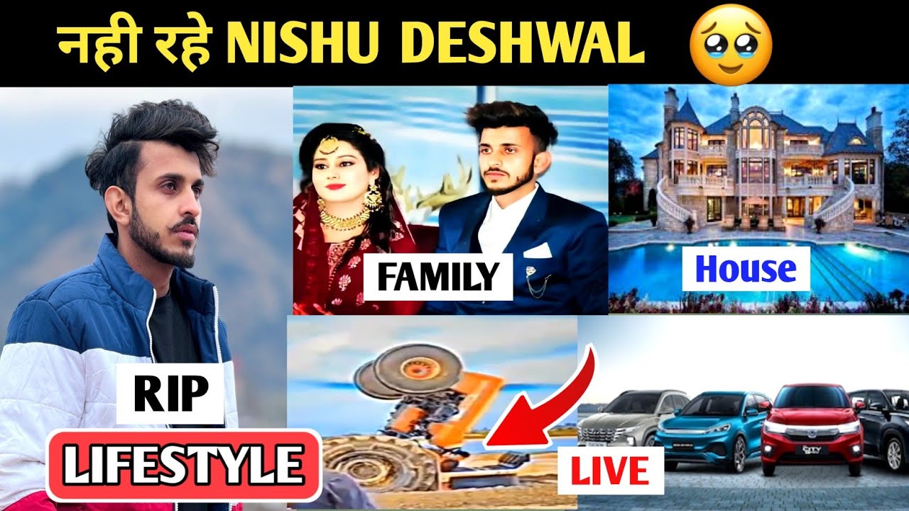 Nishu Deshwal ( RiP ) Lifestyle, Death Wife Family House & Biography ...