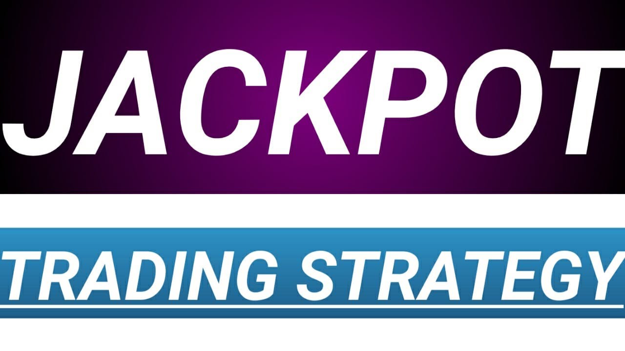 JACKPOT TRADING STRATEGY ! - YouTube