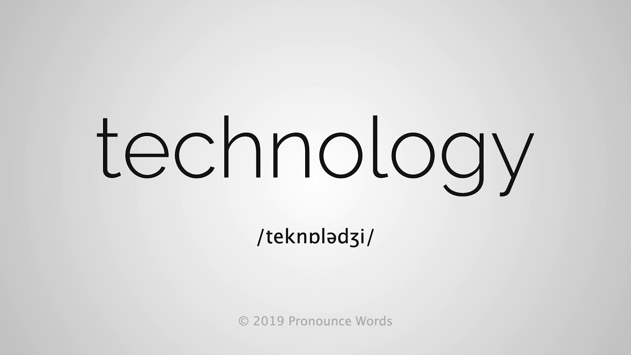 How To Pronounce Technology - YouTube