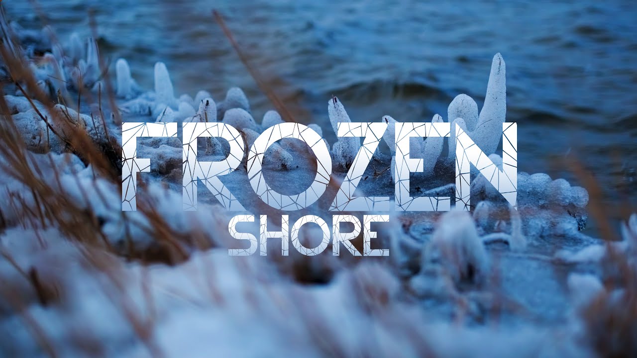 Frozen Shore / 4K DCI / Cinematic / Fuji X-H2s / - YouTube