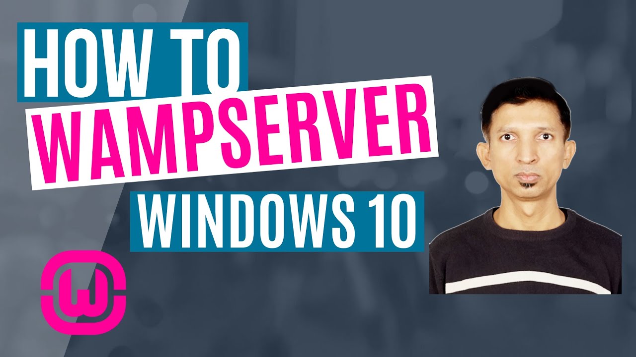 How to Download and install Wamp Server on Windows 10 (2020) - YouTube