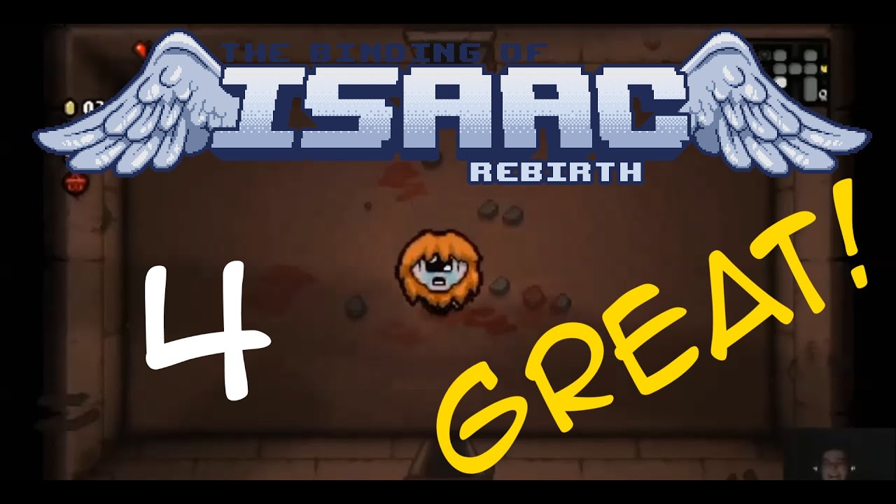 The Binding of Issac Rebirth Episode 4 | GREAT! - YouTube
