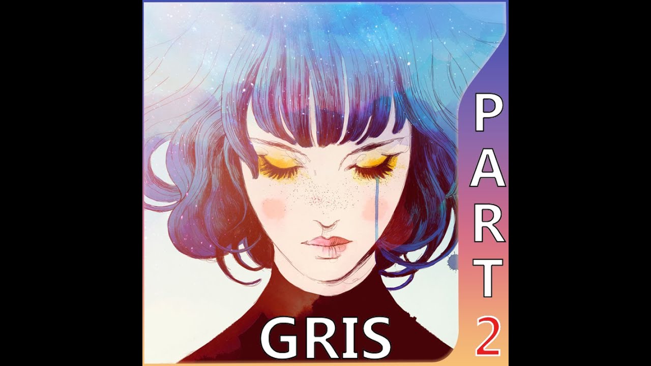 GRIS - Gameplay Walkthrough - Part 2 - YouTube
