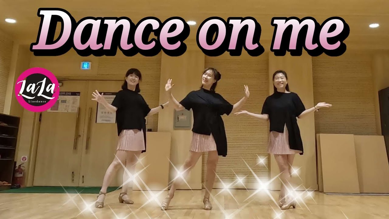 Dance on me linedance/댄스온미 라인댄스/라라라인댄스 민라인댄스코리아 강원춘천지부 - YouTube
