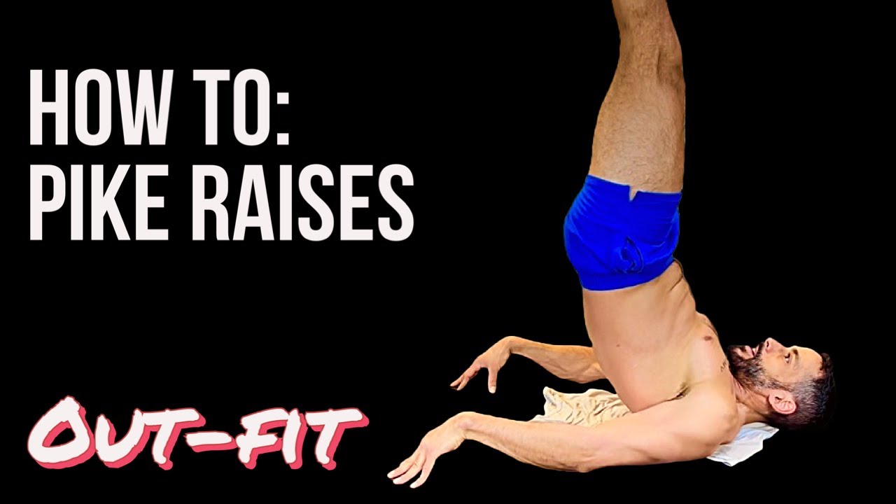 How To: Pike Raises - YouTube