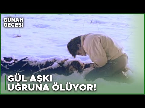 Günah Gecesi Türk Filmi | Gül, Aşkı Uğruna Hayatını Kaybediyor