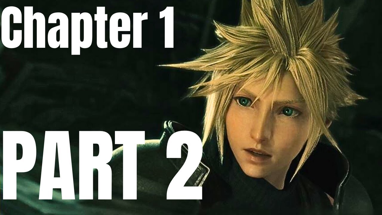 Final Fantasy 7 Rebirth | Chapter 1: Fall of a Hero | PART 2 - YouTube