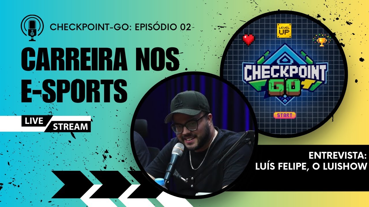 🎙️ Checkpoint GO – Episódio 2: CARREIRA NOS E-SPORTS 🎲🎮📚 - YouTube