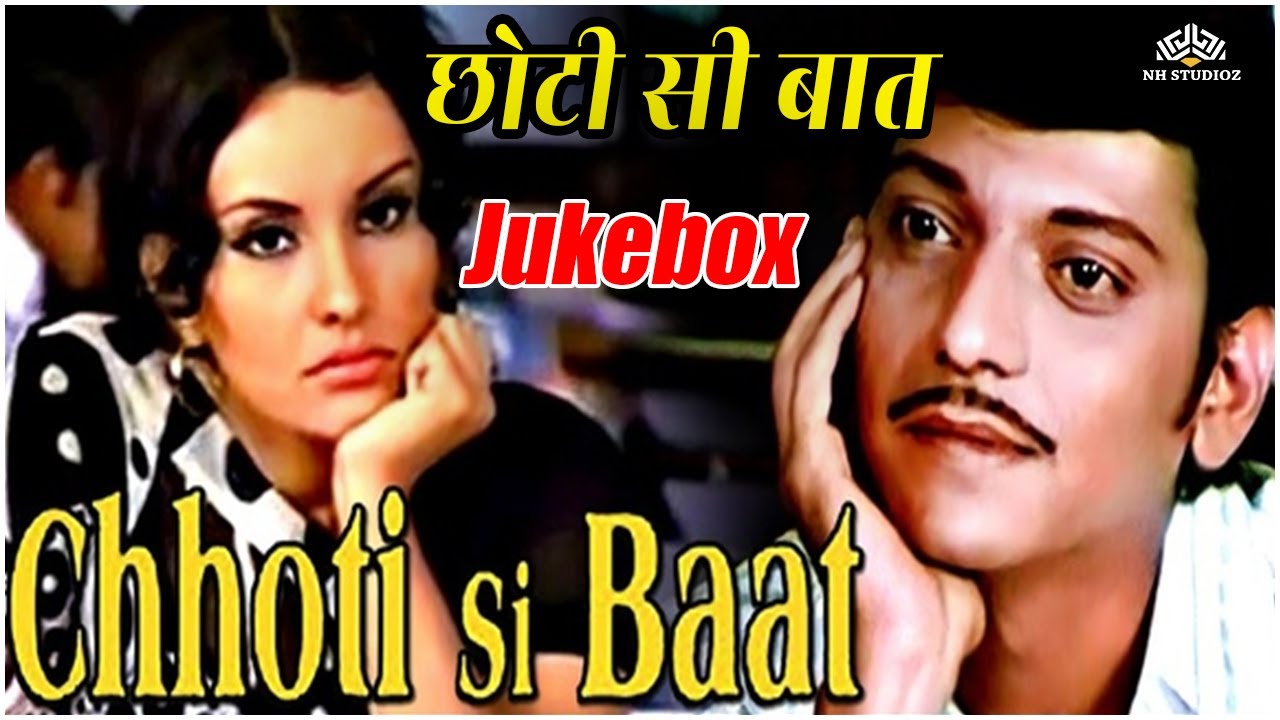 छोटी सी बात | Choti Si Baat Jukebox | Watch All Hit Songs From The ...