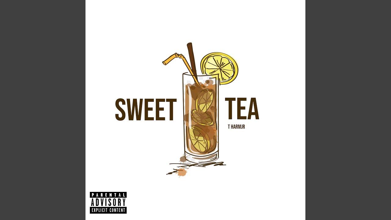 Sweet Tea - YouTube