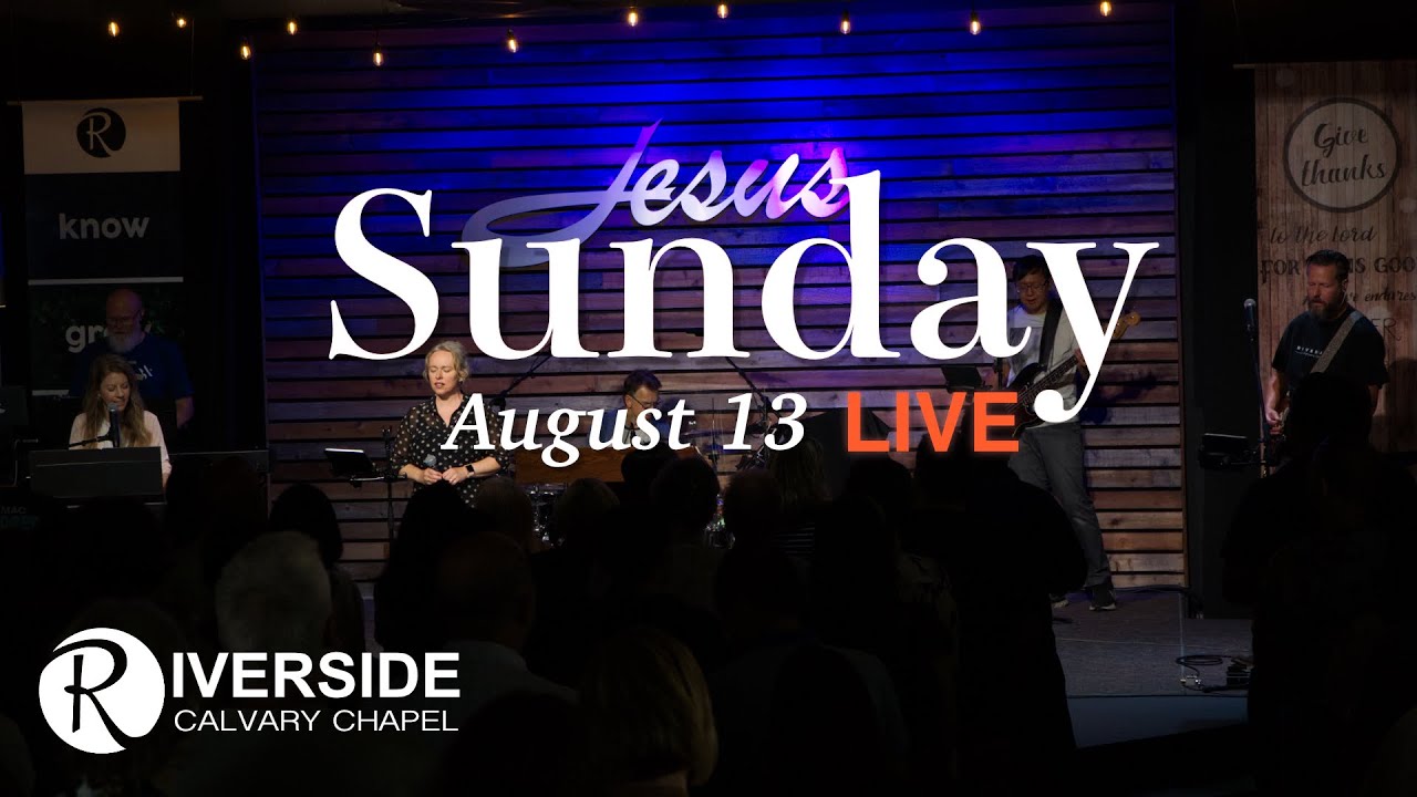 Sunday Worship | Aug 13 | Riverside Online - YouTube