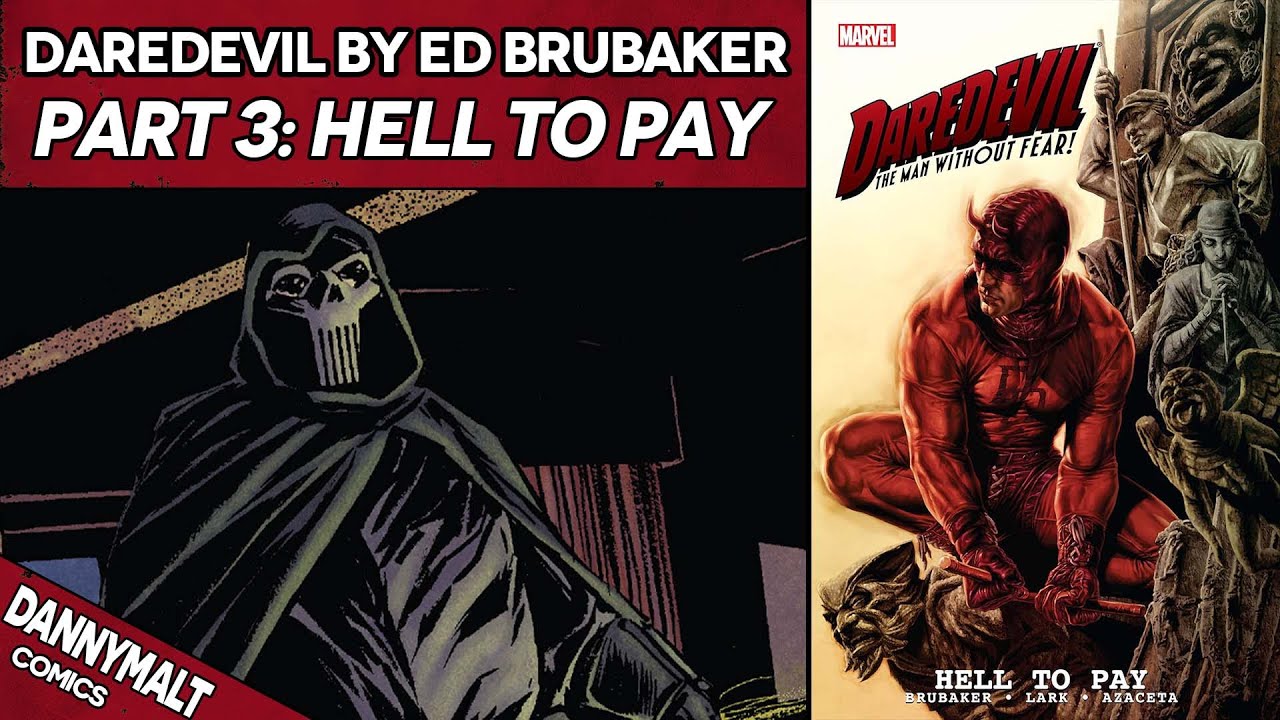 Daredevil by Ed Brubaker - Part 3: Hell To Pay (2008) - Comic Story Explained - YouTube