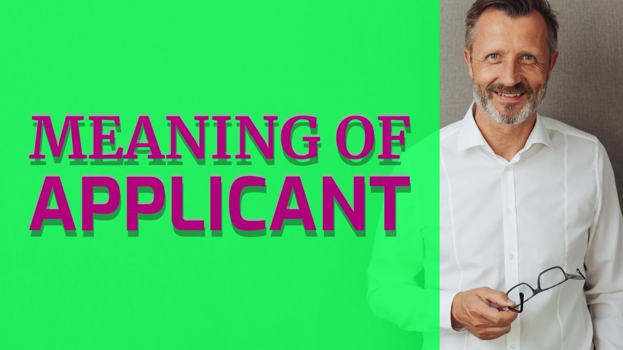 Applicant Definition Of Applicant YouTube applicant-definition-of-applicant-youtube
